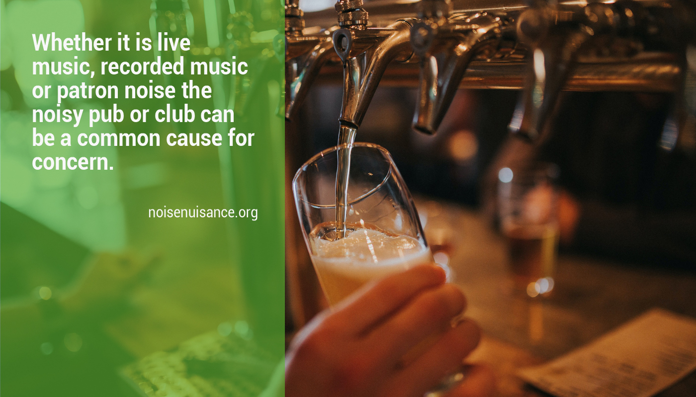 Noisy Pub or Club – Noise Nuisance